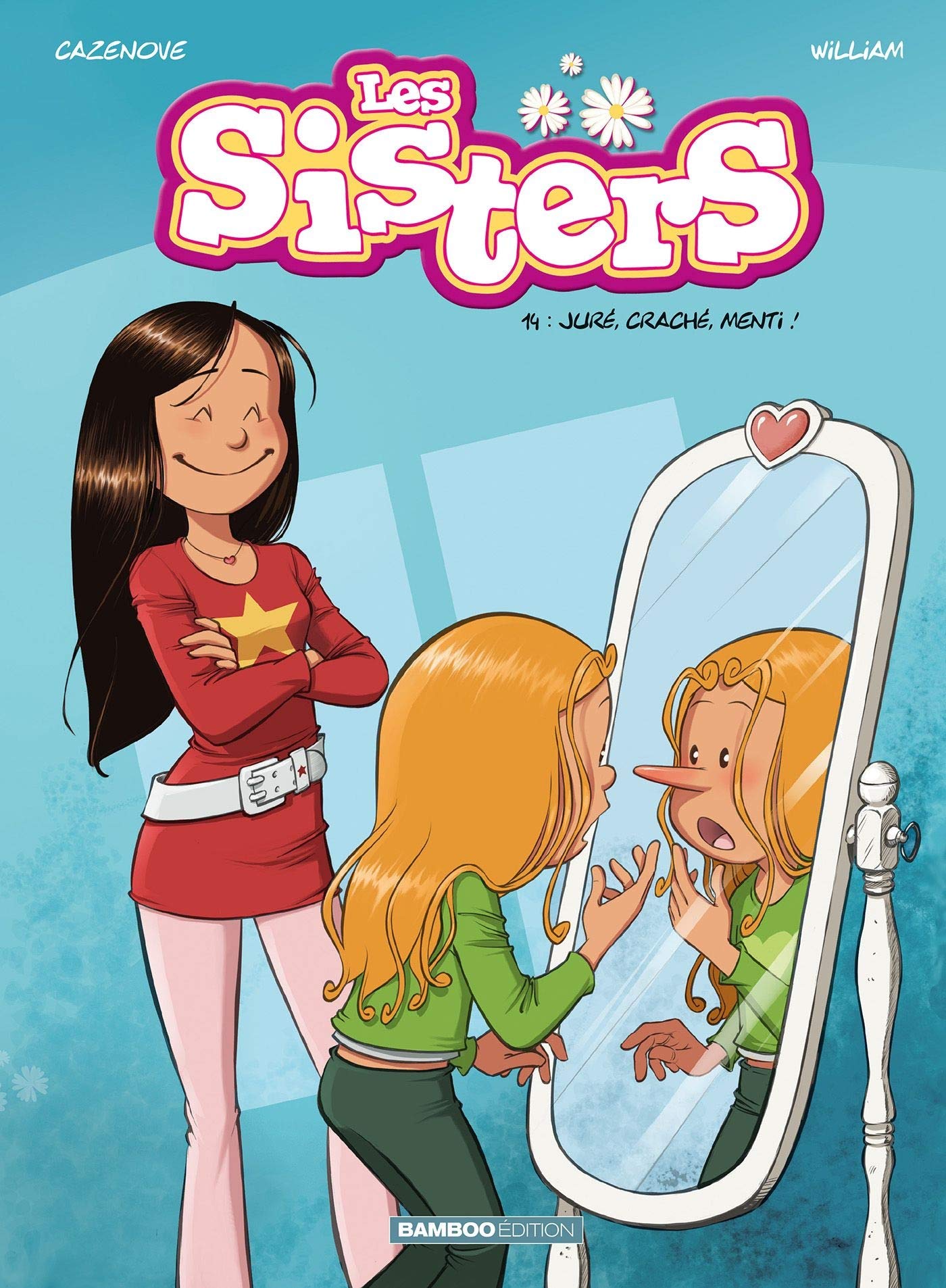 Les Sisters - Tome 14 - Juré, craché, menti ! - Boutique-Virtuel.com